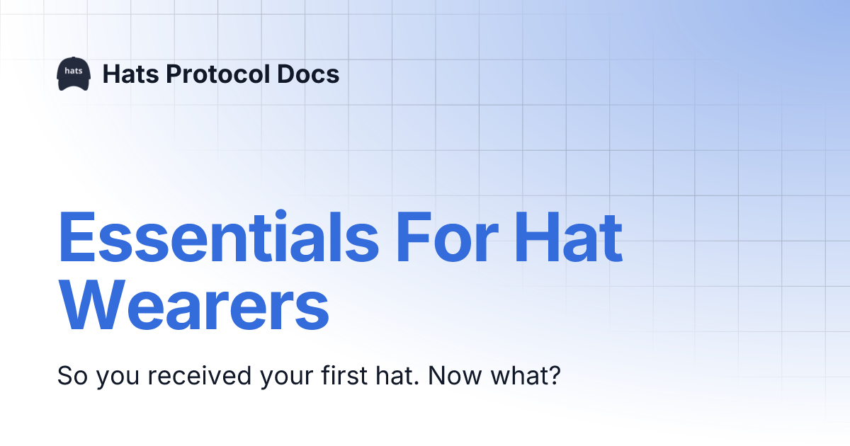Essentials For Hat Wearers | Hats Protocol Docs